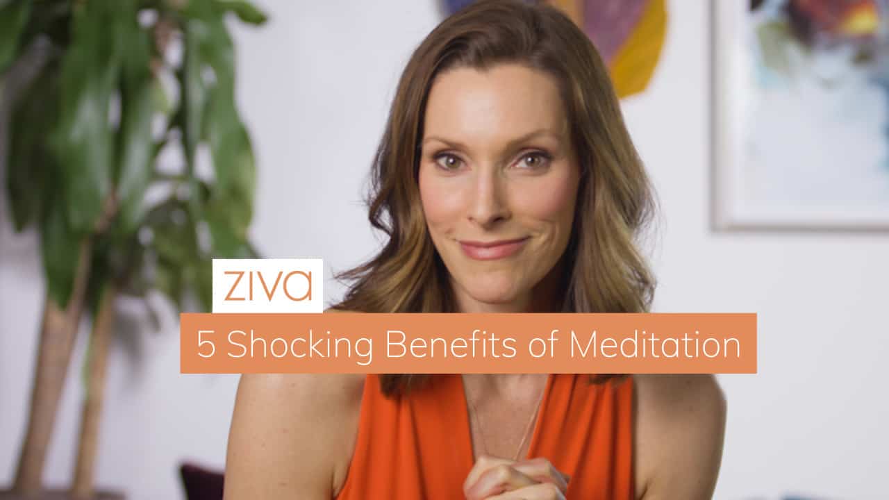 5 Shocking Meditation Benefits You Never Knew – Ziva Meditation